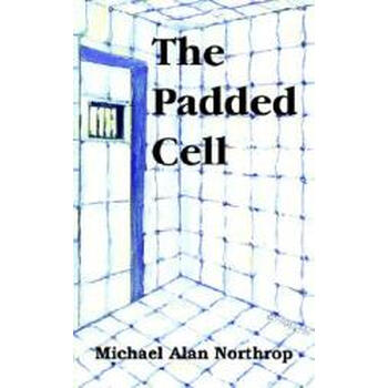 【】The Padded Cell