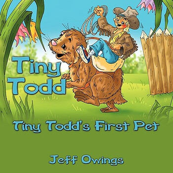 【】Tiny Todd: Tiny Todd's First Pet