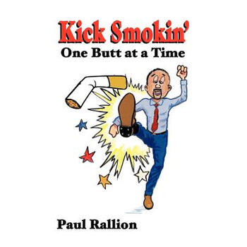 【】Kick Smokin': One Butt at a Time