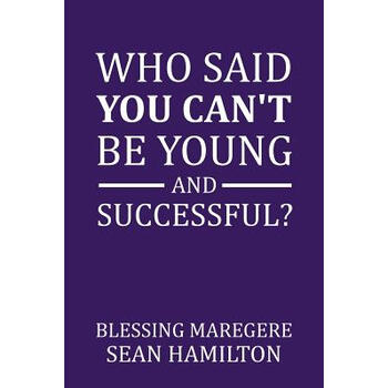 【】Who Said You Can't Be Young and