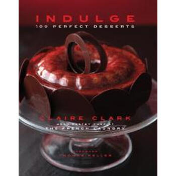 【】Indulge: 100 Perfect Desserts