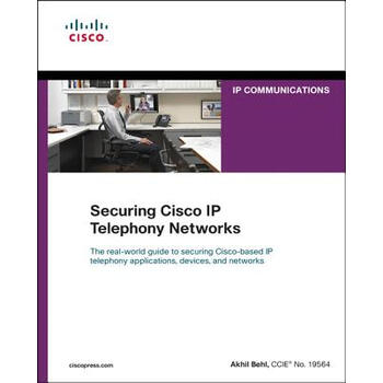 【】Securing Cisco IP Telephony