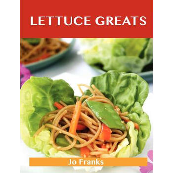 【】Lettuce Greats: Delicious Lettu