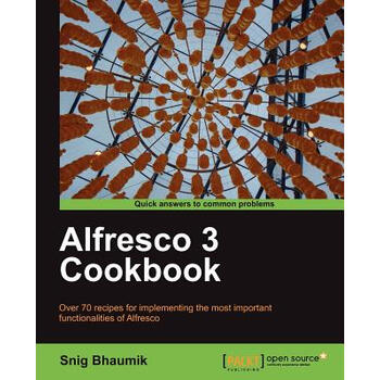 【】Alfresco 3 Cookbook