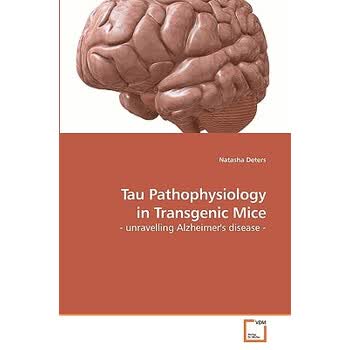 【】Tau Pathophysiology in Transgen