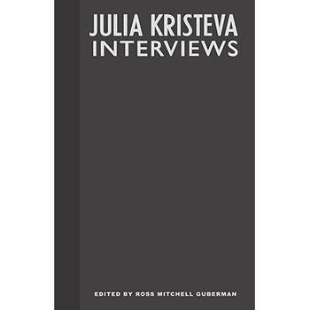Julia Kristeva Interviews
