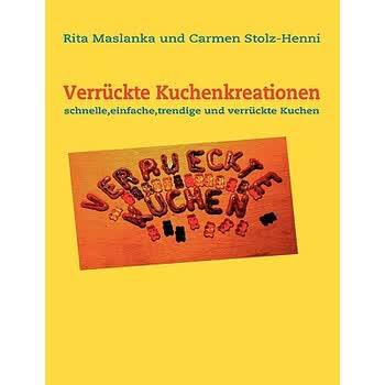 【】Verrckte Kuchenkreationen