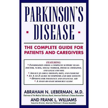 Parkinson's Disease: The Complete Guide for ...