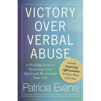 Victory Over Verbal Abuse: A Healing Guide t...