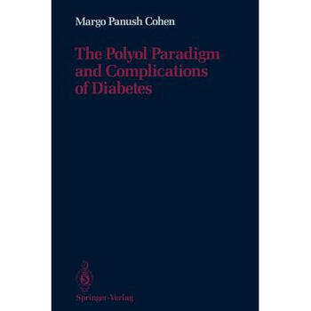 The Polyol Paradigm and Complications of Dia...