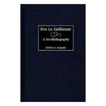 【】Eva Le Gallienne: A