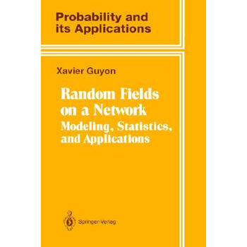 【】Random Fields on a Network: Modeling,