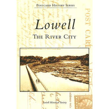 【】Lowell: The River City