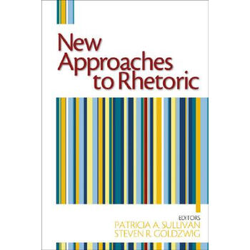 【】New Approaches to Rhetoric