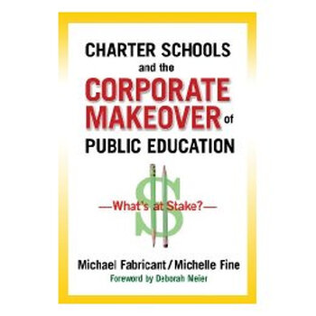 【】Charter Schools and the Corporat