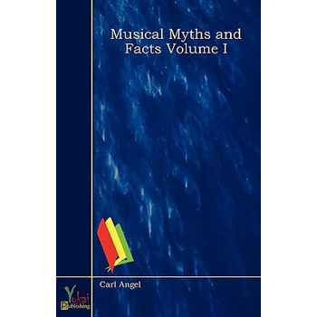 【】Musical Myths and Facts Volume I