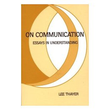 【】On Communication: Essays I