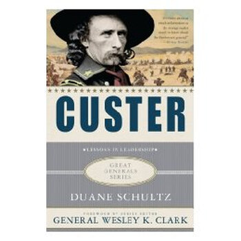 【】Custer: Lessons in Leadership