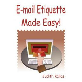 【】E-mail Etiquette Made Easy