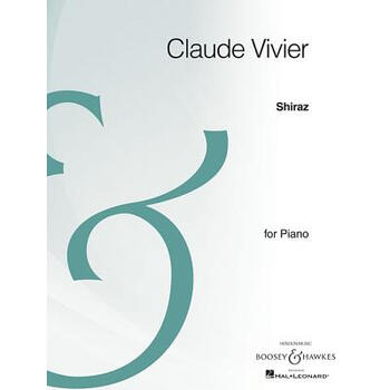 【】Claude Vivier: Shiraz