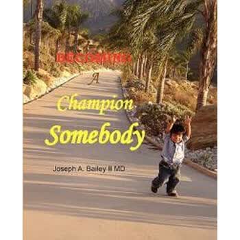 【】Becoming a Champion Somebody