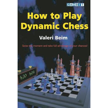 【】How to Play Dynamic Chess