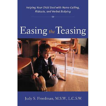 Easing the Teasing: Helping Your Child Cope ...