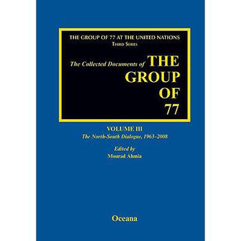The Collected Documents of the Group of 77, ...