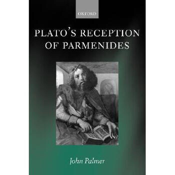 Plato's Reception of Parmenides