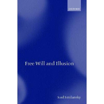 Free Will and Illusion