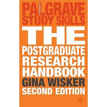 The Postgraduate Research Handbook : Succeed...