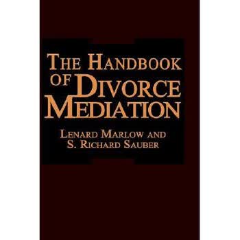 The Handbook of Divorce Mediation
