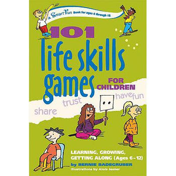 101 Life Skills Games for Children: Learning...