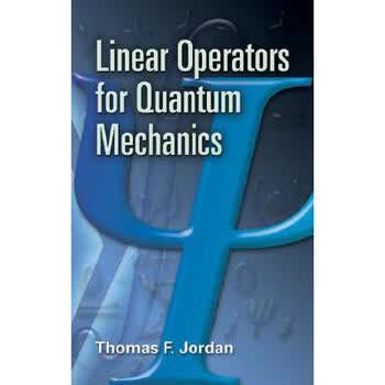 Linear Operators for Quantum Mechanics