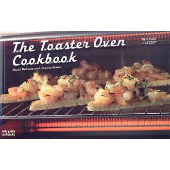 【】The Toaster Oven Cookbook