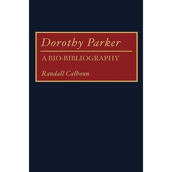 【】Dorothy Parker: A