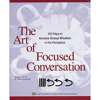 【】The Art of Focused Conversation: 100