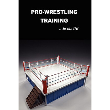 【】Pro Wrestling Training in the UK