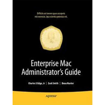 【】Enterprise Mac Administrator's