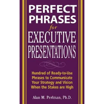 【】Perfect Phrases for Executiv