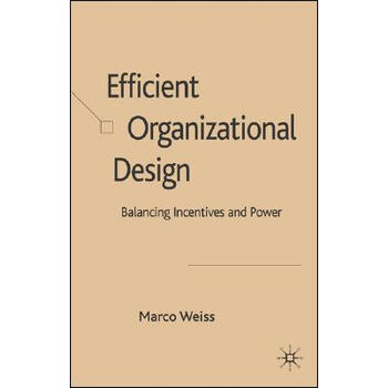 【】Efficient Organizational Design: