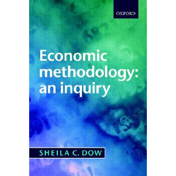 【】Economic Methodology: An Inquiry