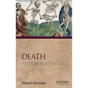 【】Death: Antiquity and Its Legacy