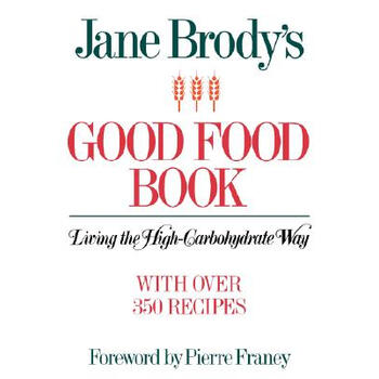 【】Jane Brody's Good Food Book: Living the
