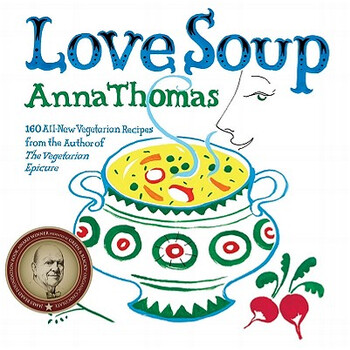 【】Love Soup: 160 All-New Vegetarian