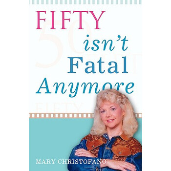 【】Fifty Isn't Fatal Anymore