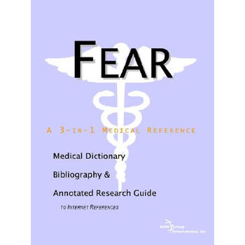 【】Fear - A Medical Dictionary,