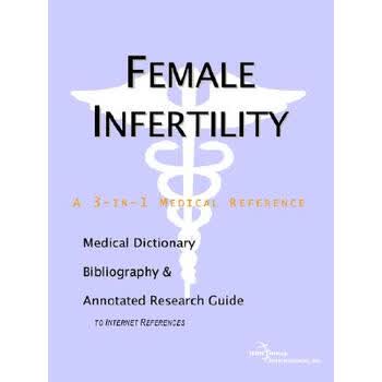 【】Female Infertility - A Medical