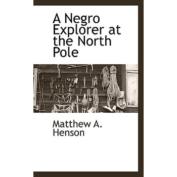 【】A Negro Explorer at the North