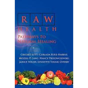 【】Raw Health: Pathways to Natur